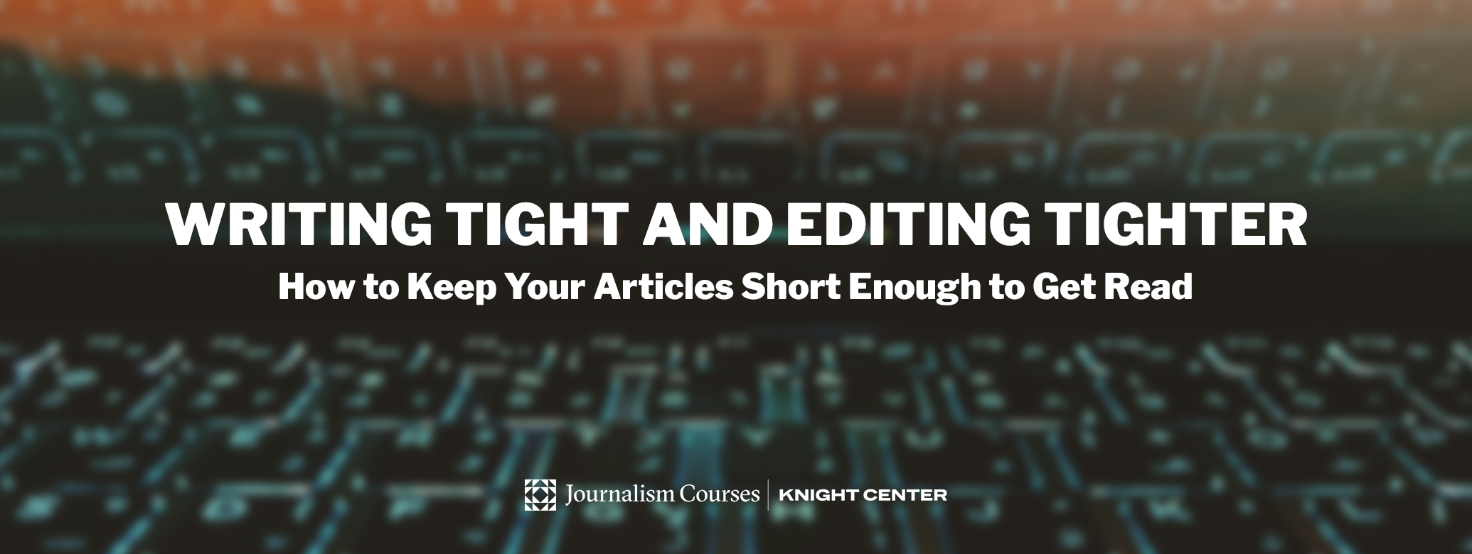 Writing Tight and Editing Tighter: | Home